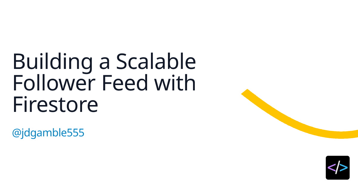 Building a Scalable Follower Feed with Firestore - Code.Build 💻