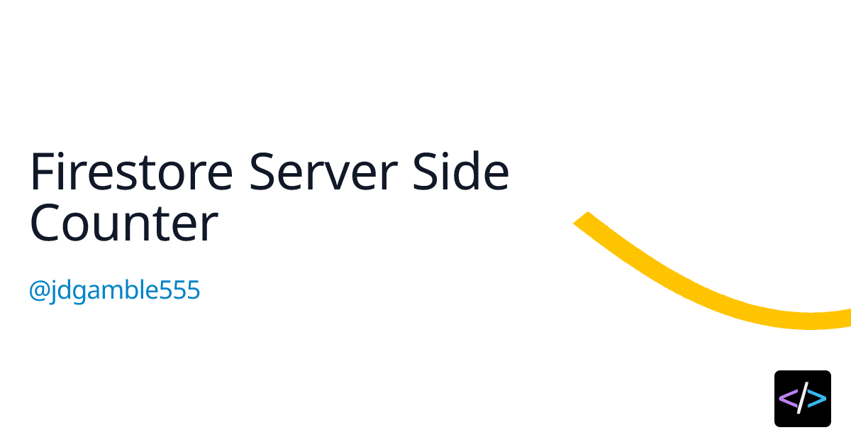 Firestore Server Side Counter Codebuild 💻