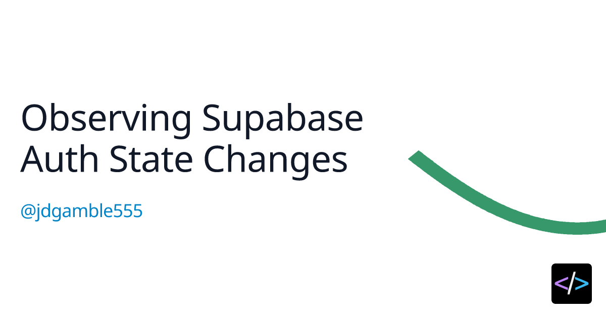 Observing Supabase Auth State Changes - Code.Build ๐ป Observing Supabase Auth State Changes - Code.Build ๐ป