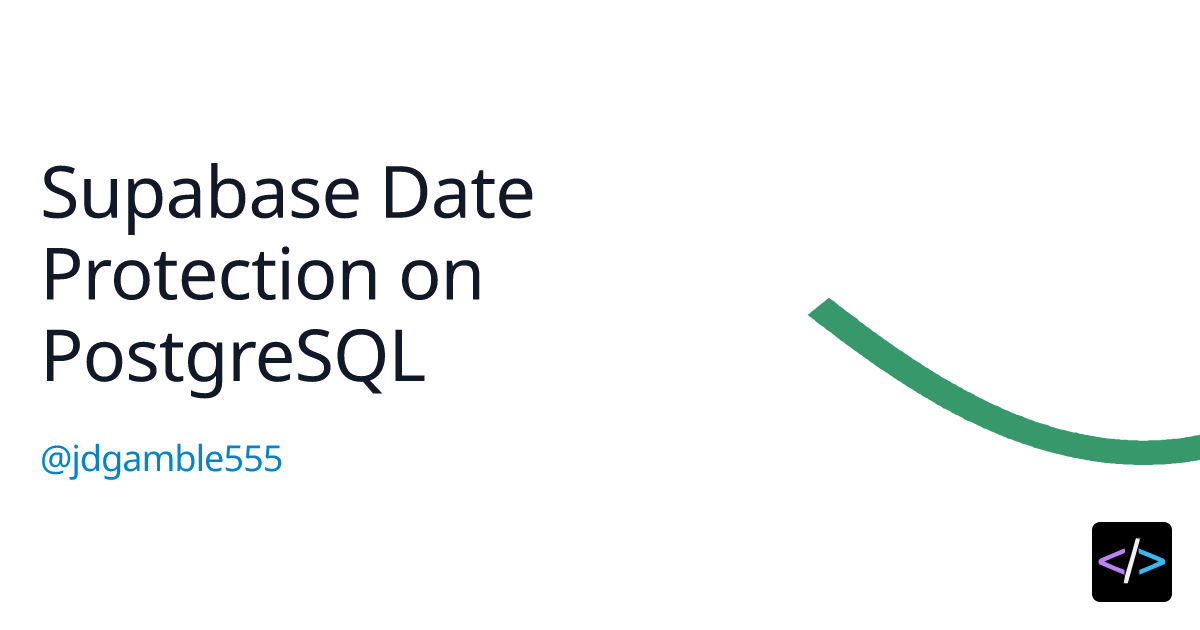 Supabase Date Protection On Postgresql Codebuild 馃捇 1708